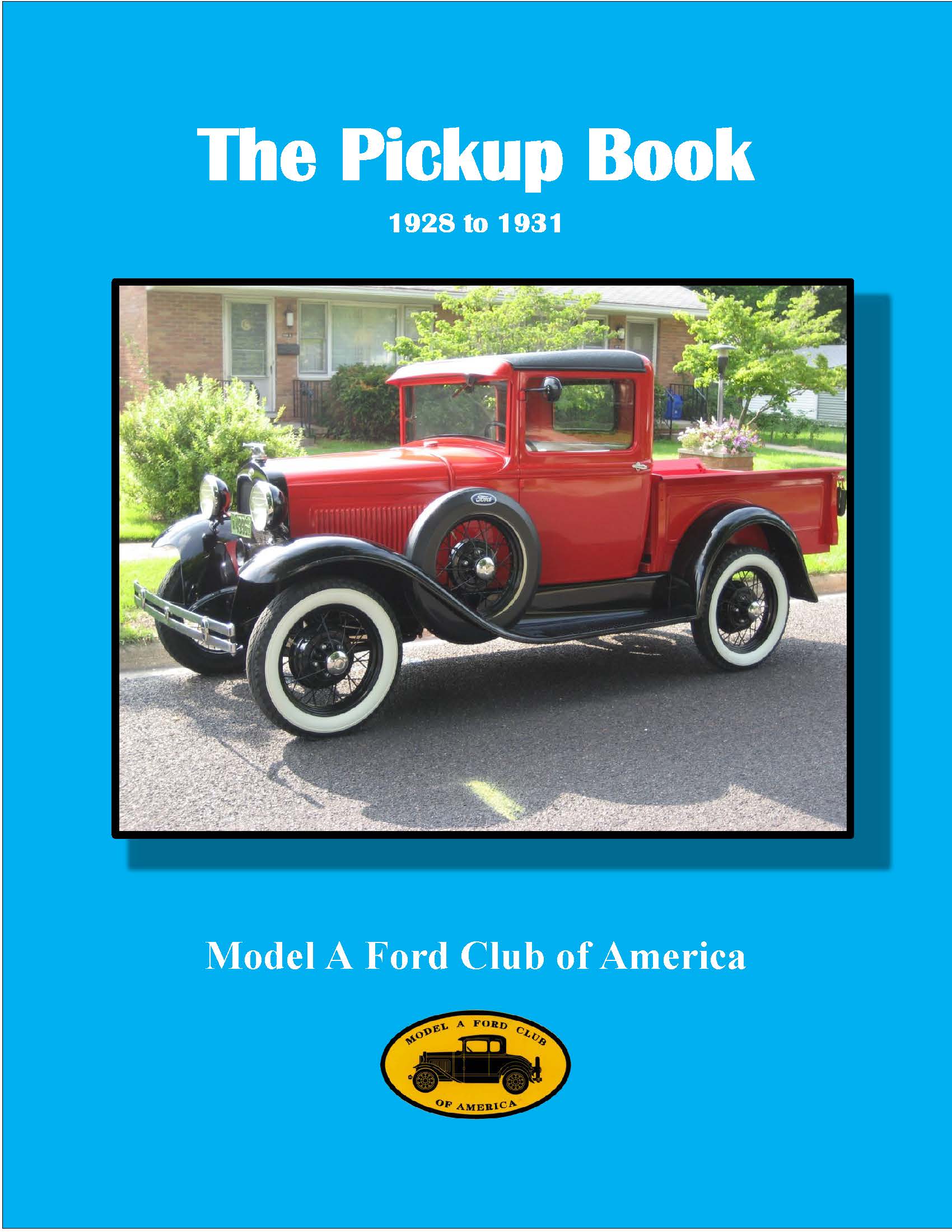 The Pickup Book – Model A Ford Club of America